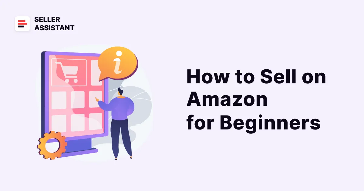 Cómo vender en Amazon para principiantes - Guía completa | Seller ...