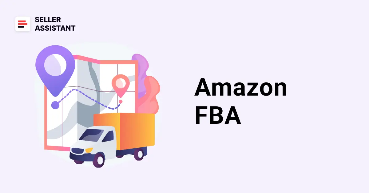 How Does Amazon FBA Work. Is Amazon FBA Worth it? | Seller Assistant Blog